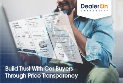 Build Trust With Car Buyers Through Price Transparency | DealerOn